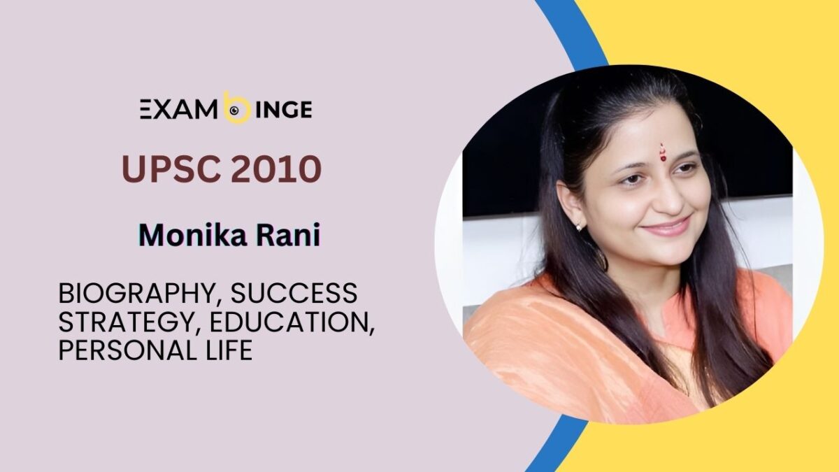 Monika Rani Biography UPSC (2010)- Age,Marksheet,Husband