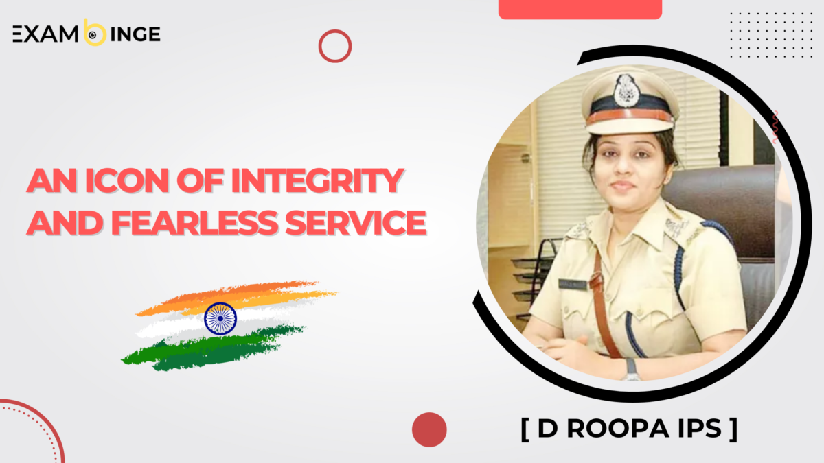 D Roopa IPS: Fearless Leadership and Integrity in Public Service