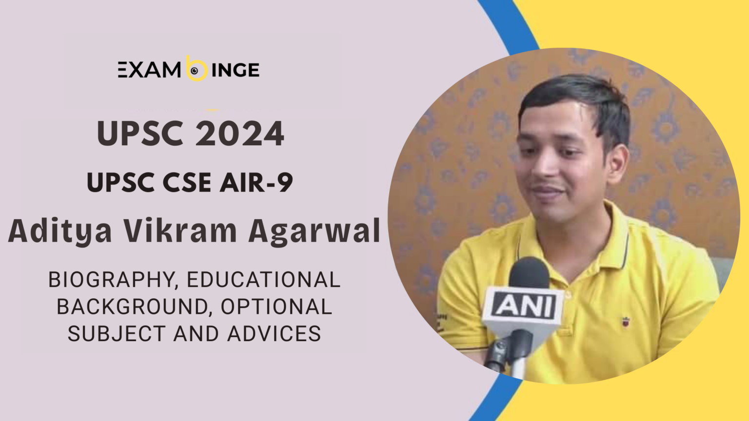 Aditya Vikram Agarwal UPSC AIR-9: Biography
