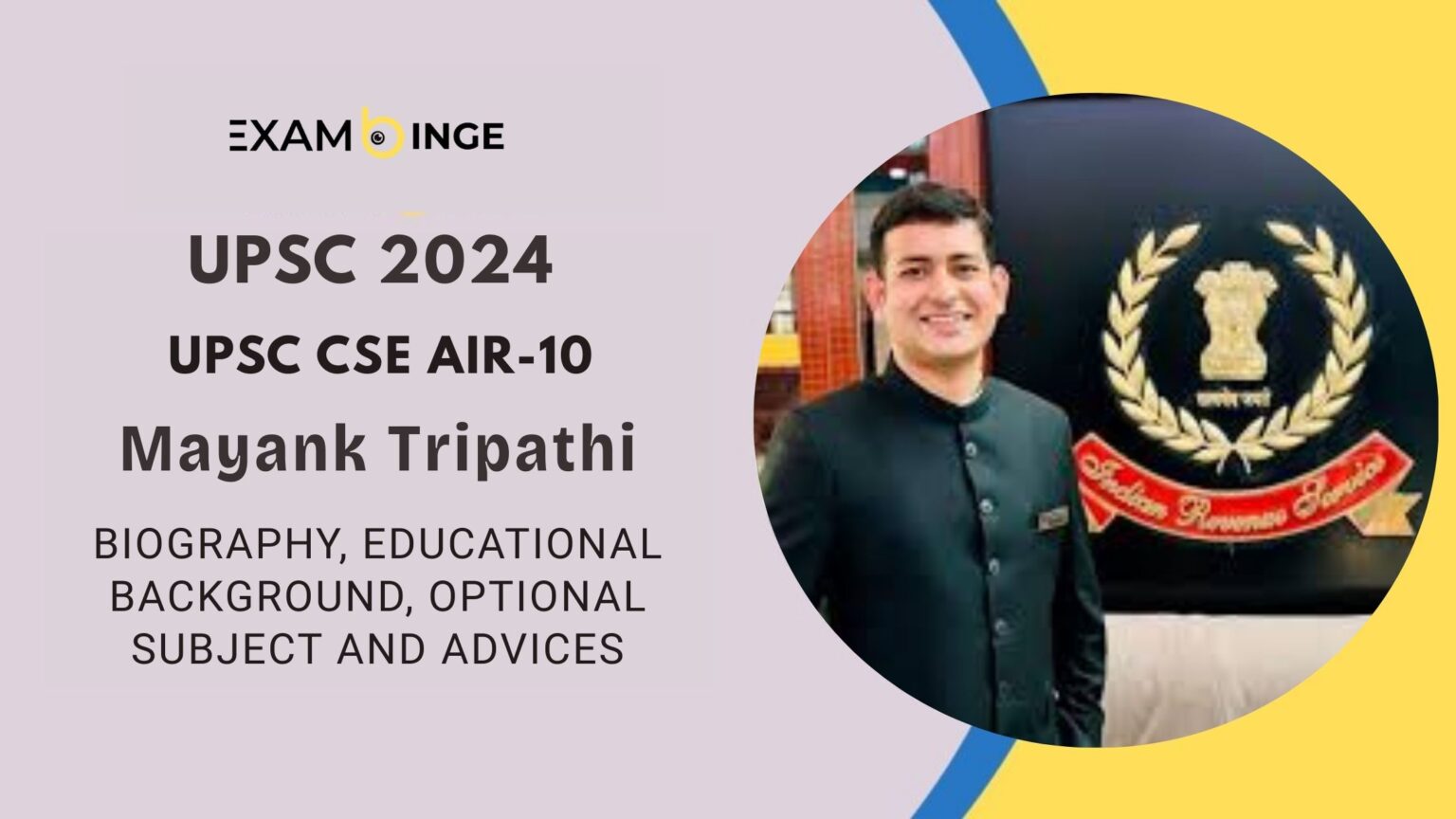 IRS by day, IAS dreamer by night: Mayank Tripathi UPSC AIR10